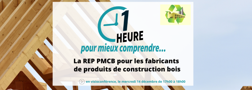 Webinaire "1h00 pour mieux comprendre la REP PMCB pour les fabricants de produits de ...